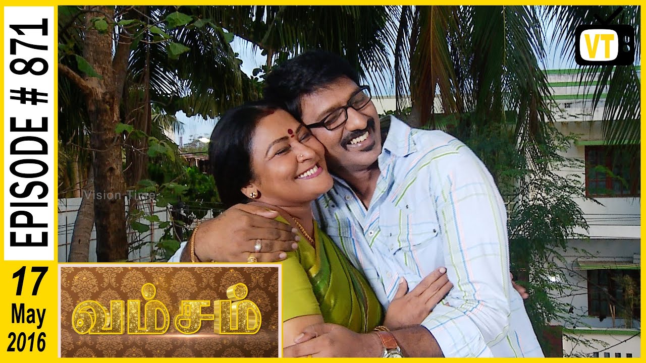 Vamsam - Tamil Serial | Episode 871 | 17/05/2016 - YouTube