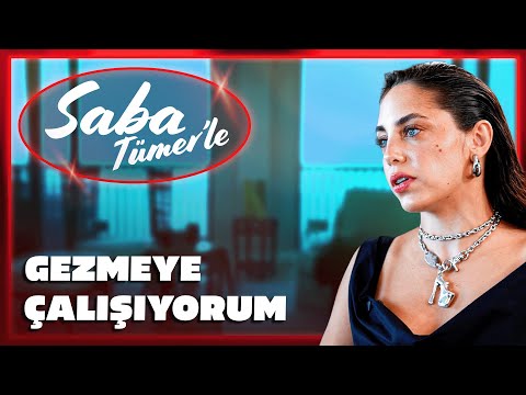 Gezmeye Çalışıyorum | Saba Tümer'le Gupse Özay, Kerem Bürsin ve Öykü Karayel
