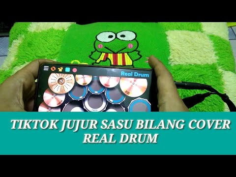 TIKTOK JUJUR SASU BILANG COVER | REAL DRUM