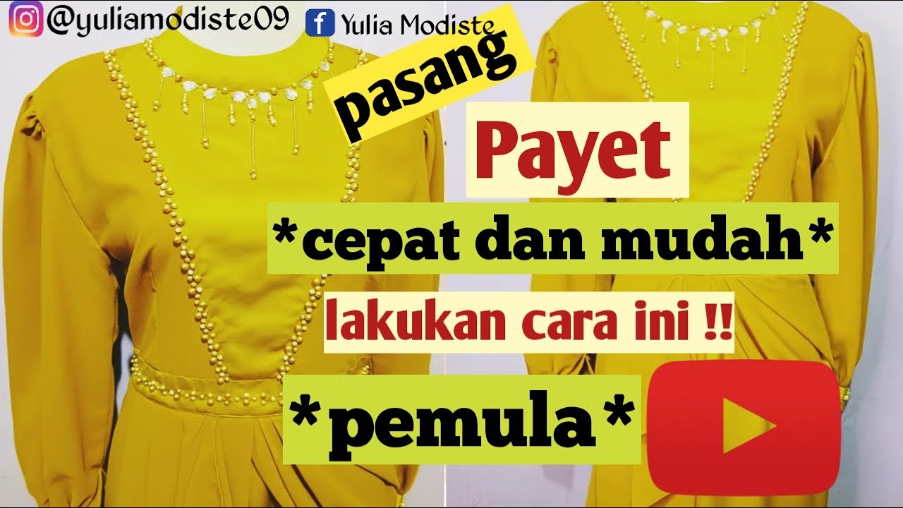 Cara pasang Payet | tutorial menjahit Payet | inspirasi Payet | pemula ...