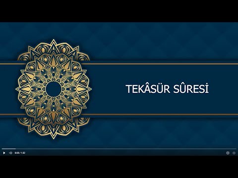 TEKÂSÜR SÛRESİ