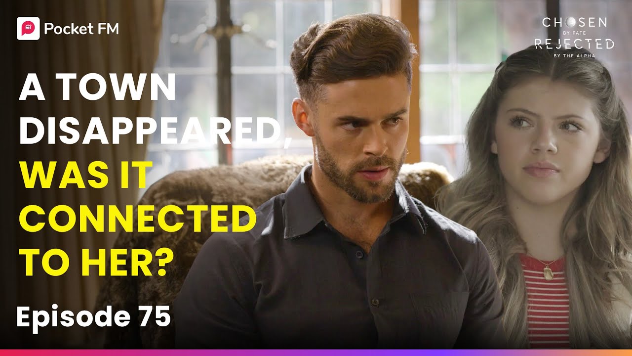 Ep 75 | A Town Disappeared, Was It Connected To Her? | Chosen By Fate ...