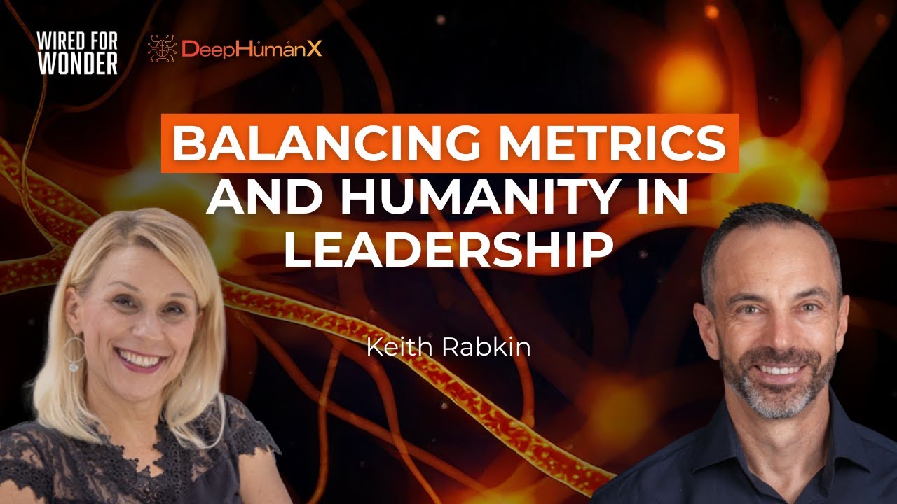 SE01 E10 Balancing Metrics and Humanity | Keith Rabkin on Wired for ...
