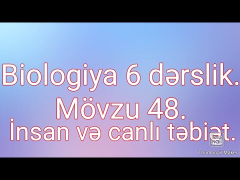 Biologiya 6 dərslik.Səh 142.Mövzu 48.İnsan və canlı təbiət🌹._Aylin 505 ...