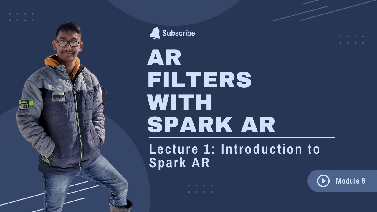 Intro to SparkAR | Lecture 1 | Module 6 - YouTube