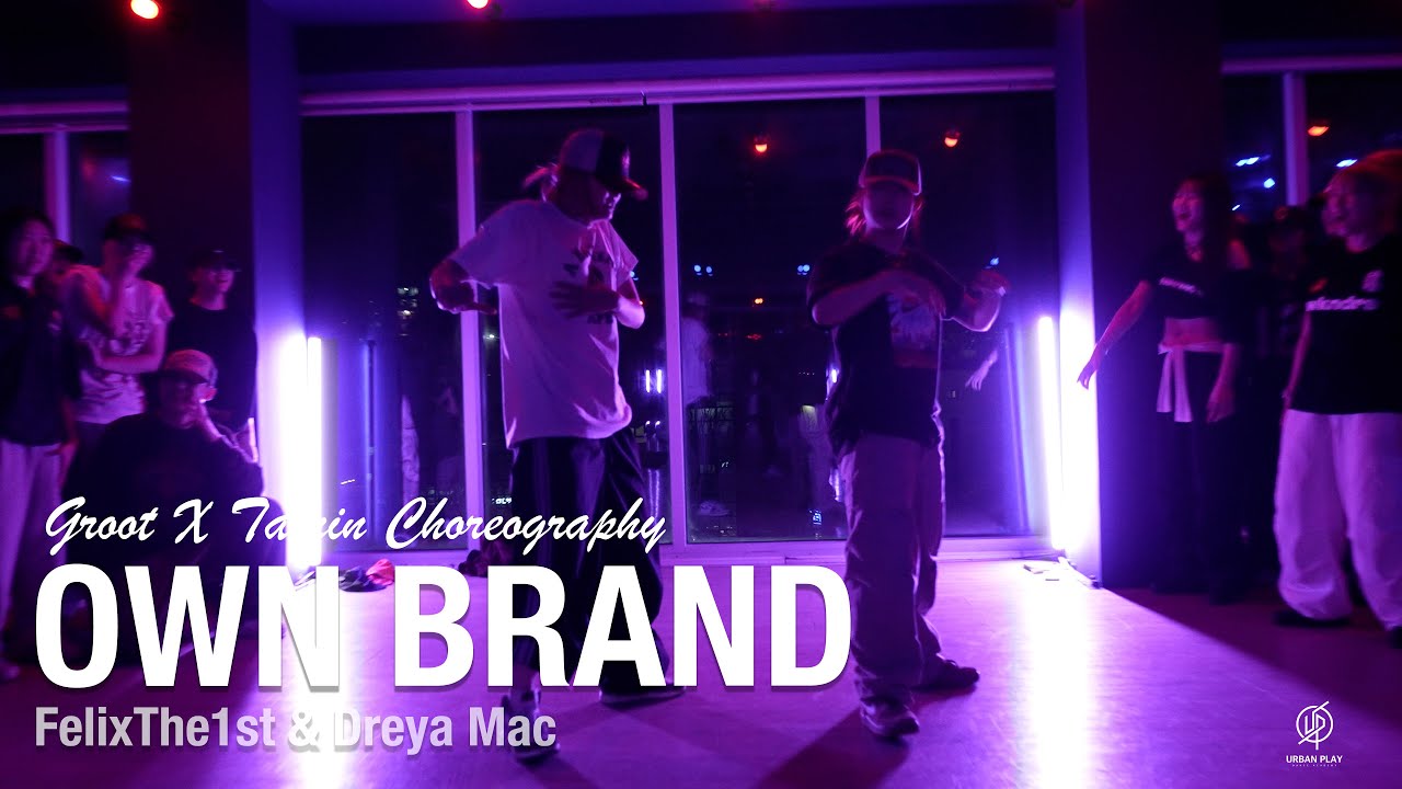 Own Brand - Dreya Mac, FelixThe1st / Groot X Taerin Choreography ...