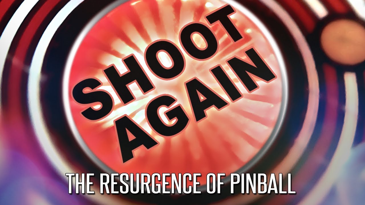 Shoot Again : The Resurgence Of Pinball - Feature Film Trailer - YouTube