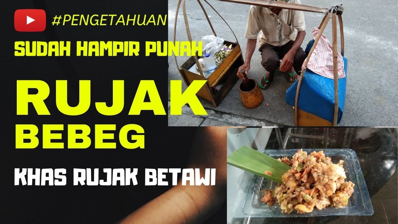 RESEP RUJAK BEBEG, YANG SUDAH JARANG DIJAMAN MILENIAL INI - YouTube