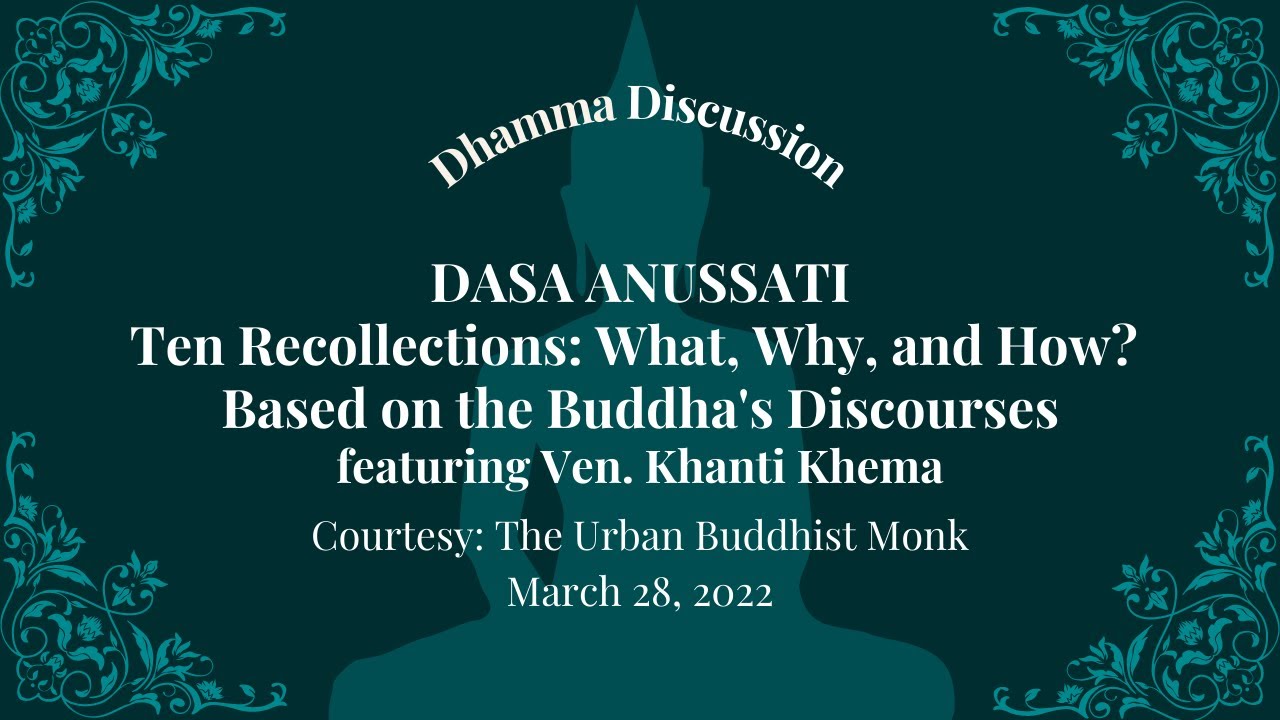 Dasa Anussati: Ten Recollection - What, Why and How? - YouTube