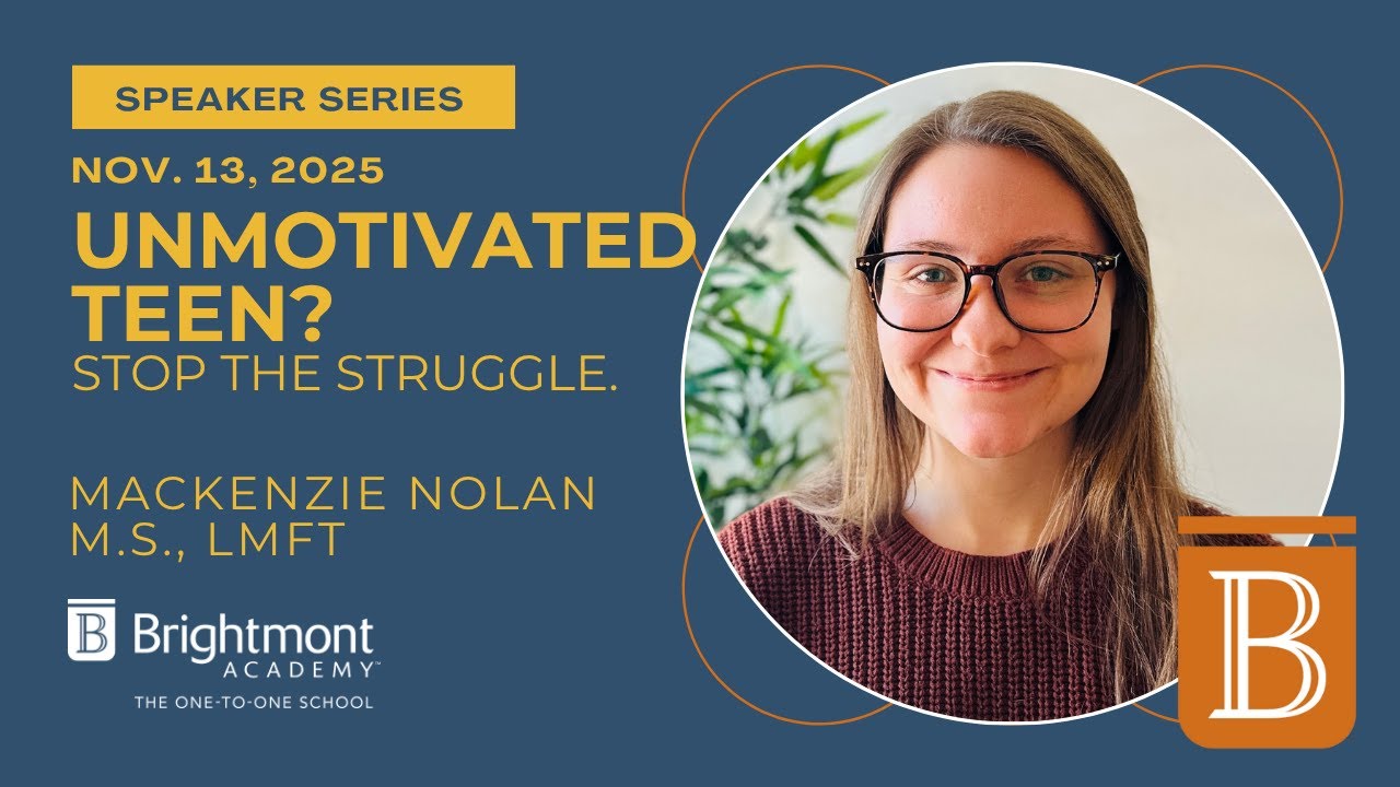 Unmotivated Teen? Stop the Struggle - Brightmont Speaker Series ...