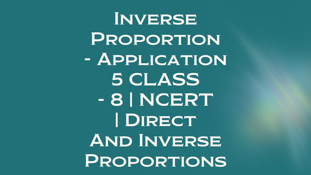 Inverse Proportion- Application 5|Class8|NCERT| Direct and Inverse ...