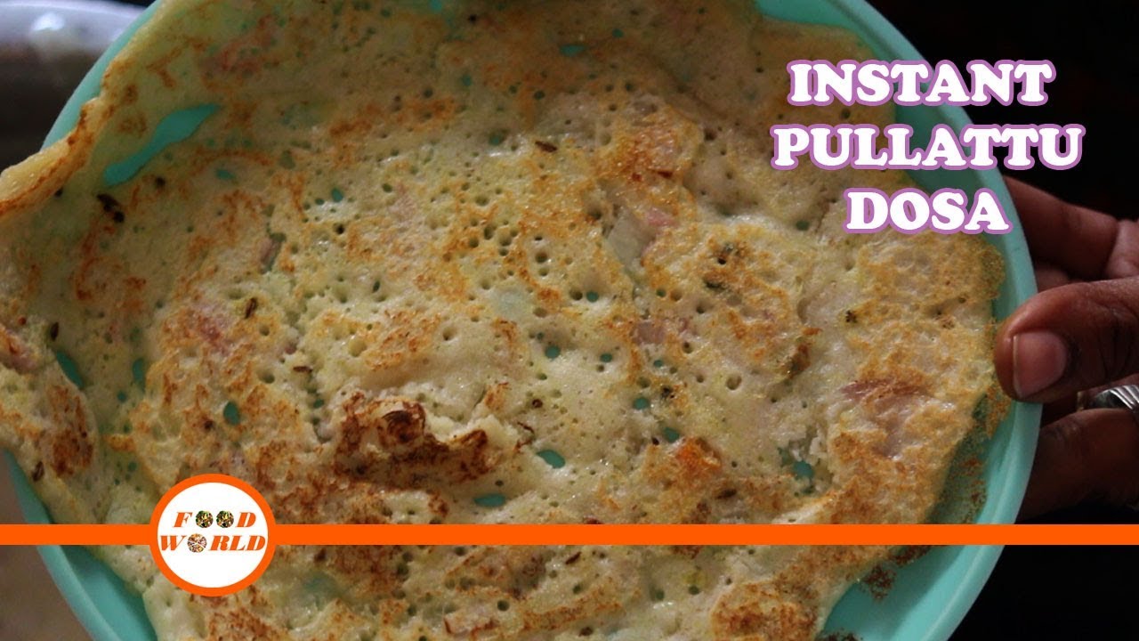 INSTANT PULLATTU DOSA RECIPE | BREAKFAST CHALLATTU | PULLATTU DOSA ...
