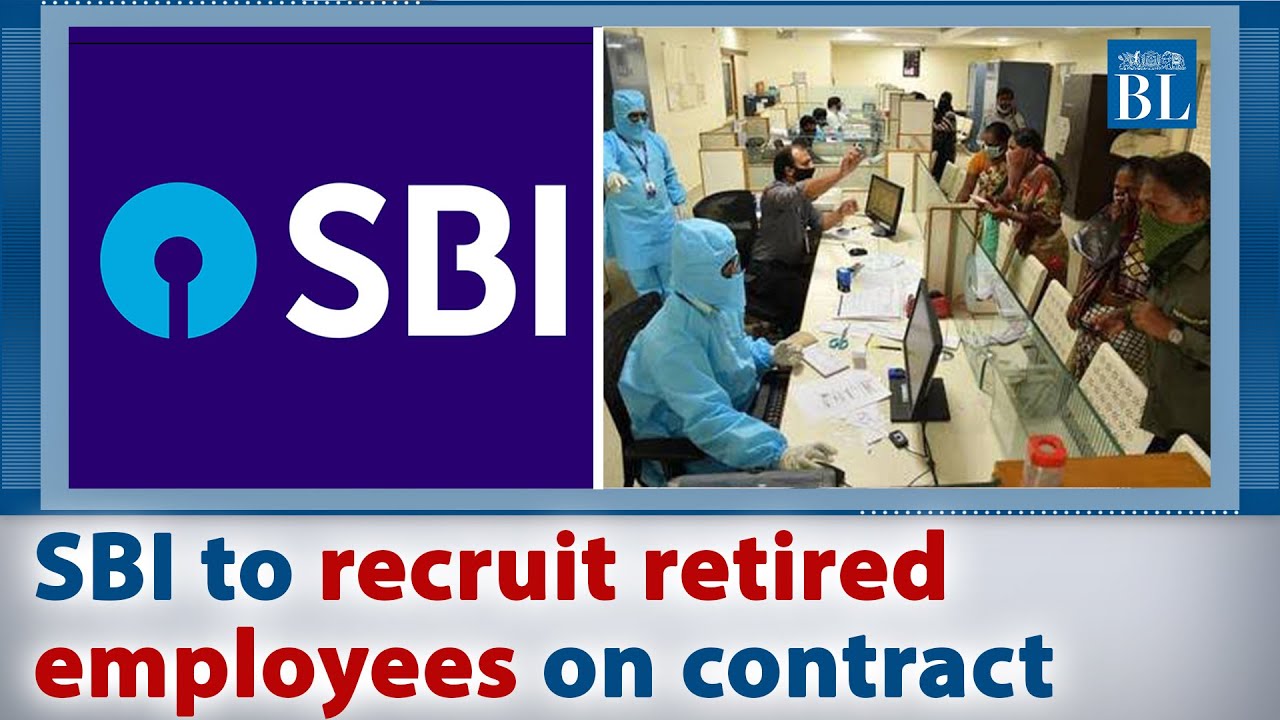 SBI to recruit retired employees on contract - YouTube