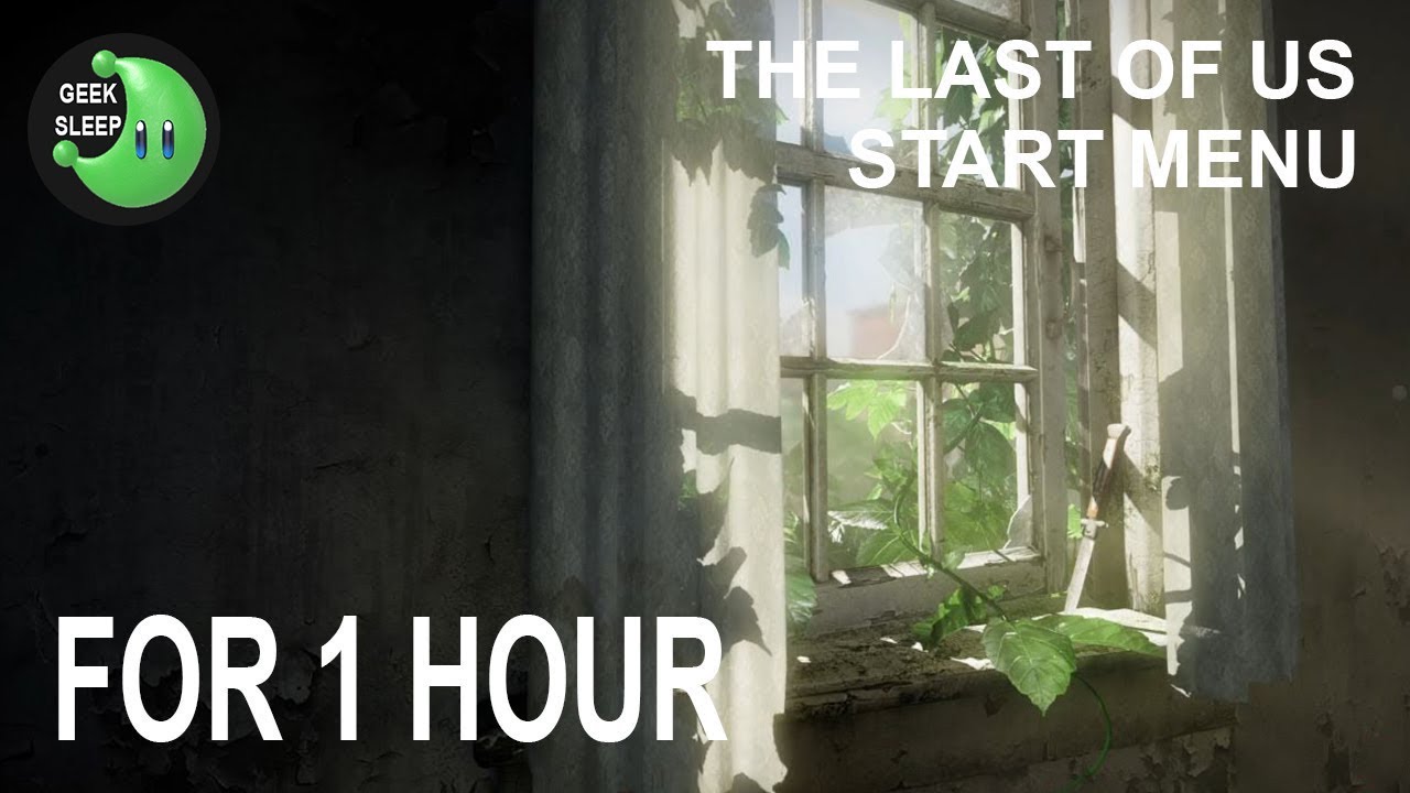 The Last of Us - Start Menu FOR 1 HOUR - YouTube