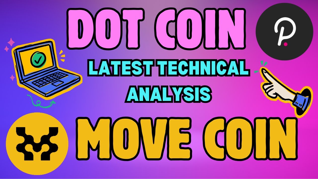 DOT COIN & MOVE COIN LATEST SUPPORT AND CHART LEVELS! - YouTube