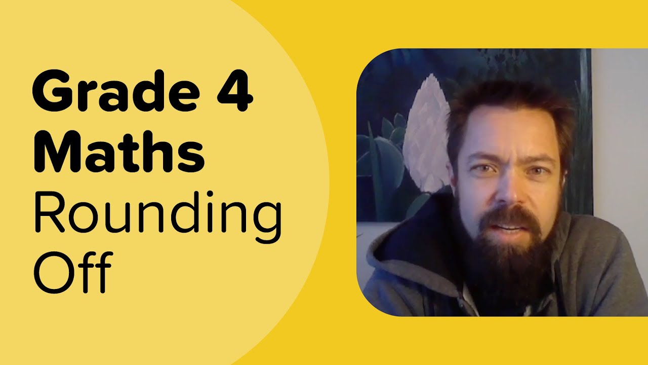 Maths Extra Lesson: Grade 4 - Rounding Off - YouTube