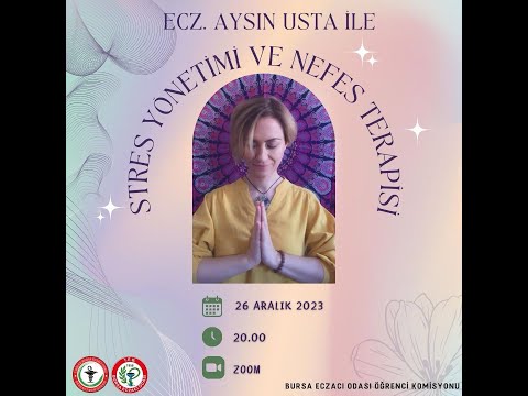 BEO Öğrenci Komisyonu | Ecz. Aysın USTA ile Stres Yönetimi ve Nefes Terapisi Eğitimi