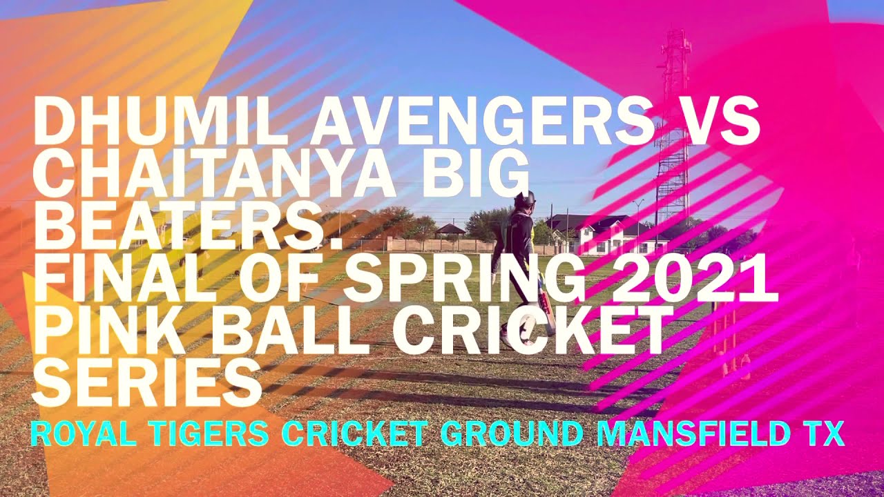 Dhumil Avengers VS Chaitanya Big Beaters | Spring 2021 Cricket Series ...