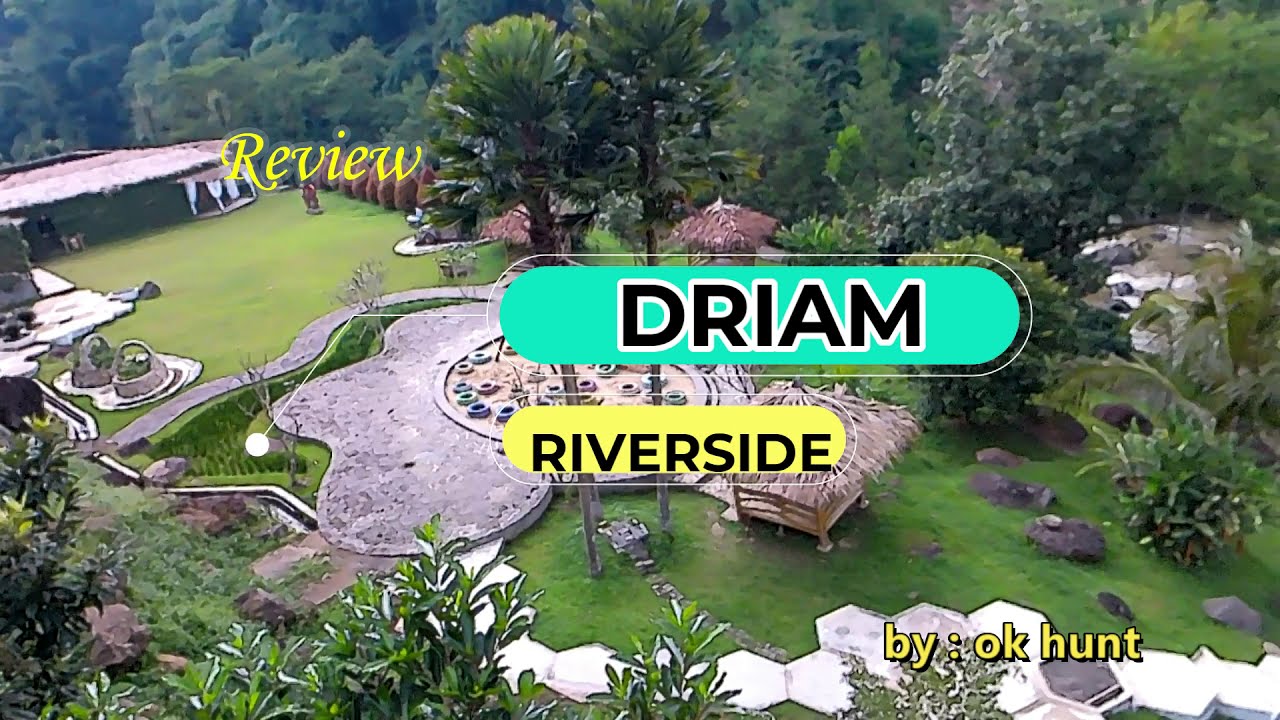 Review jujur Driam Riverside, Ciwidey, Kabupaten Bandung - YouTube