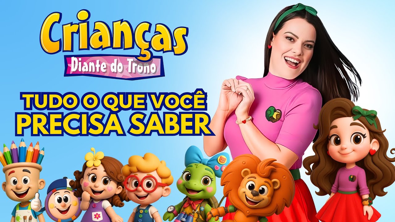 CRIANÇAS DIANTE DO TRONO 2025: GRAVAÇÃO AO VIVO, PERSONAGENS ...