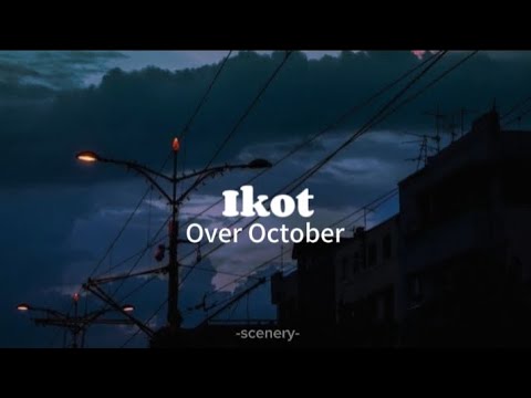 Over October - Ikot (lyrics) - YouTube