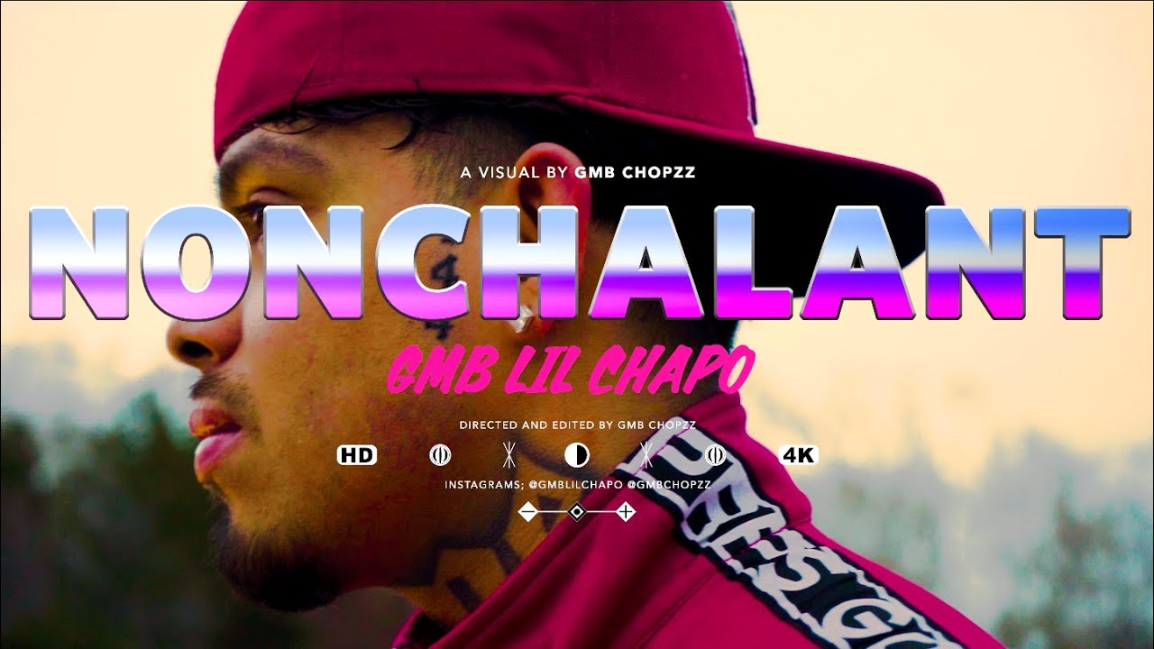 GMB Lil Chapo - Nonchalant (Official Music Video) Shot By @gmbchopzz ...