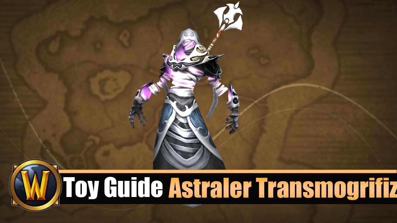 [WOW] Spielzeug Guide #385: [Astraler Transmogrifizierer] - YouTube