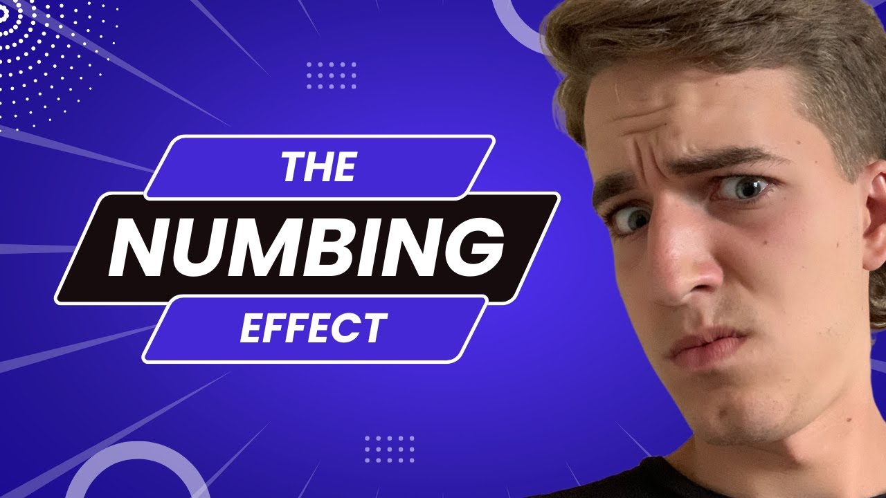 The Numbing Effect - YouTube