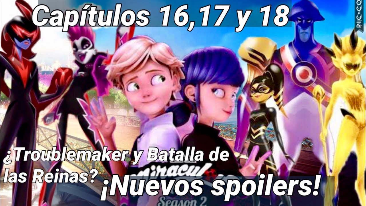 Capítulo 16, 17 y 18 ¿"Troublemaker", "Batalla de las Reinas"? Cuándo ...