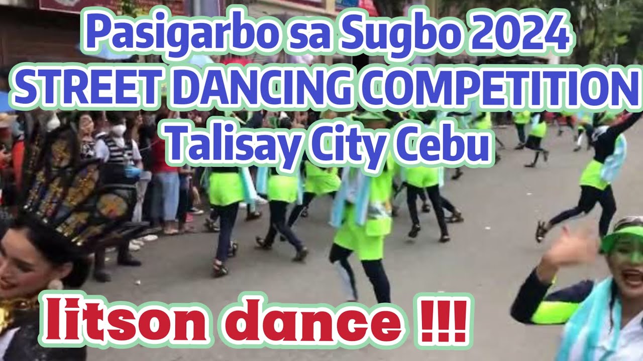 DANCING LITSON !!! Pasigarbo sa Sugbo 2024 TALISAY CITY CEBU Street ...