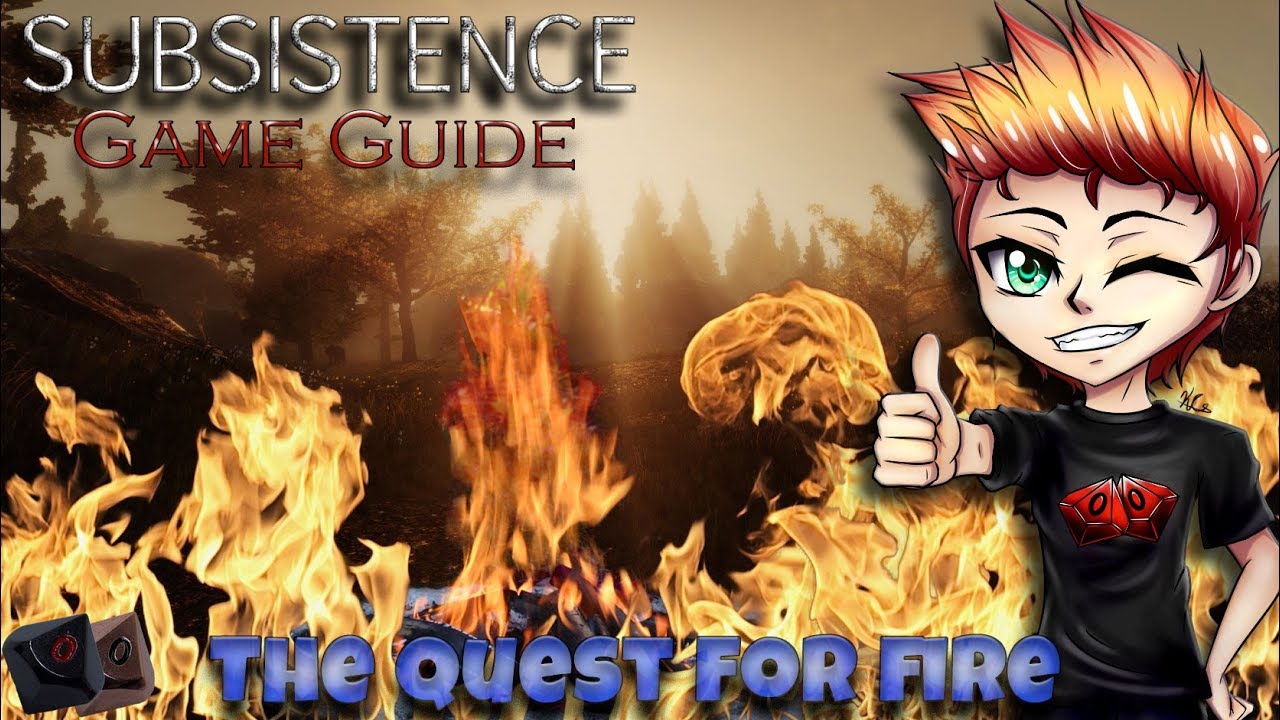 Subsistence Game Guide - The quest for FIRE - YouTube