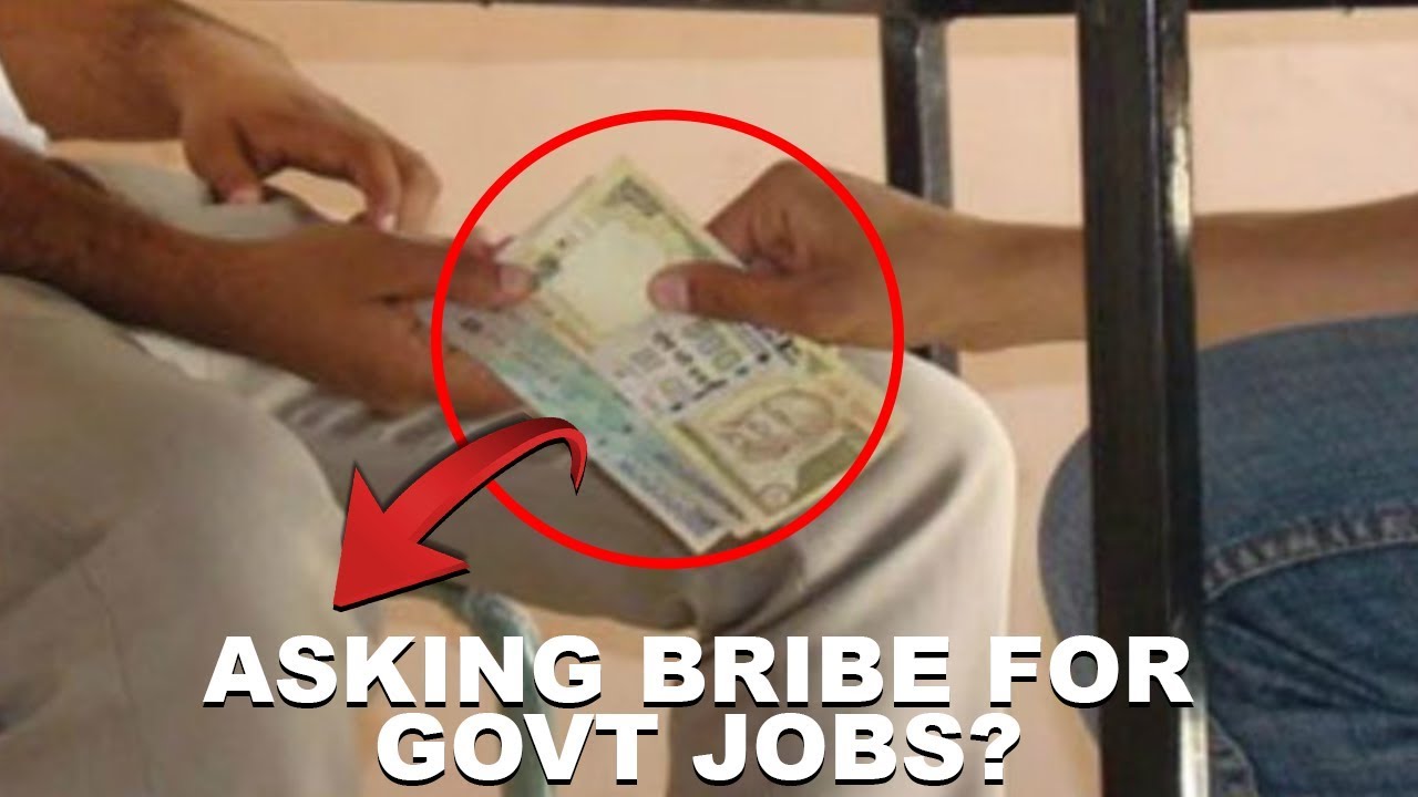 Asking Bribe For Government Job? Watch This - YouTube