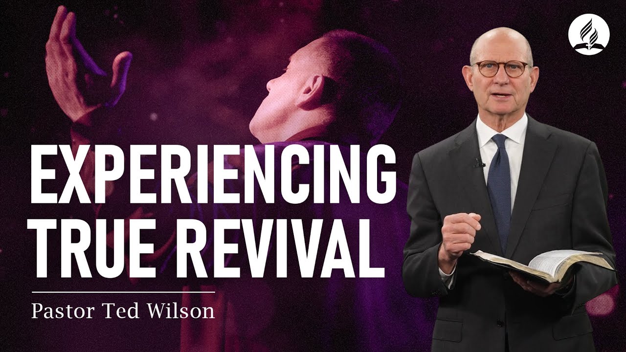 The Great Controversy: Modern Revivals | Pastor Ted Wilson - YouTube