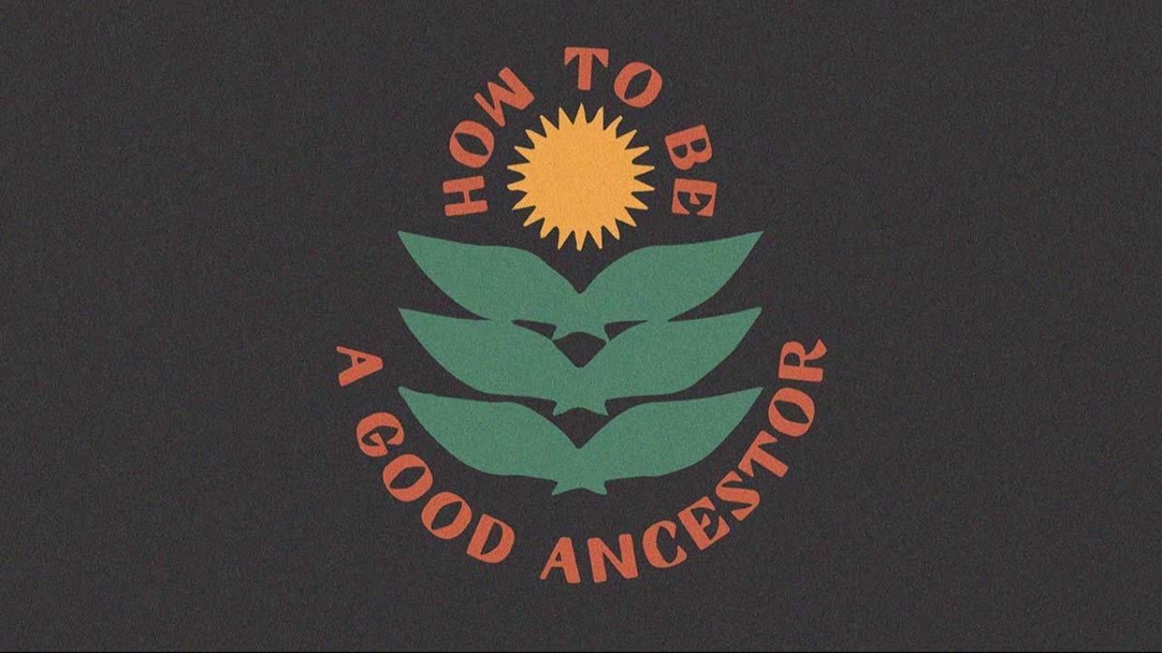 How to Be A Good Ancestor: Cultivate Kinship by Rev. Emily McGinley ...