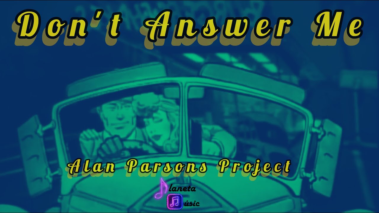 Don't Answer Me - Alan Parsons Project - YouTube