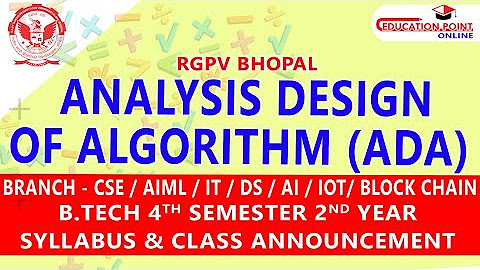 RGPV Analysis Design of Algorithm (ADA) B.Tech 4th Sem - CSE/ AIML / CSBS / IT /DS /BLOCK CHAIN ...