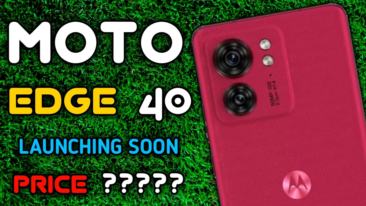 Motorola Edge 40 Review | Moto Edge 40 Launch Date in India - YouTube