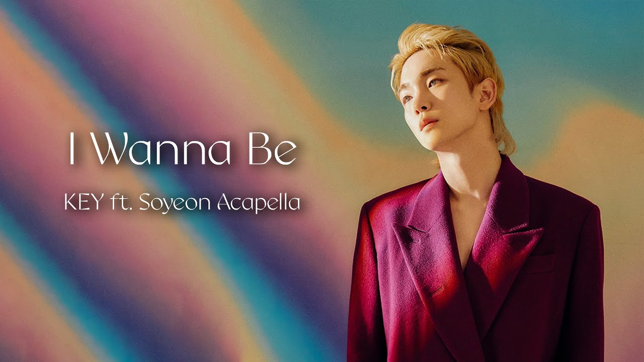 KEY 키 - I Wanna Be (Clean Acapella) - YouTube