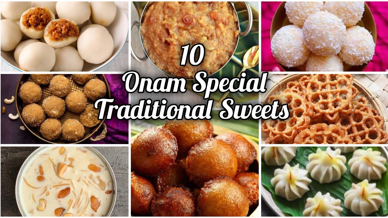 10 Onam Special Traditional Sweets | Onam Sweet Recipes | Traditional ...