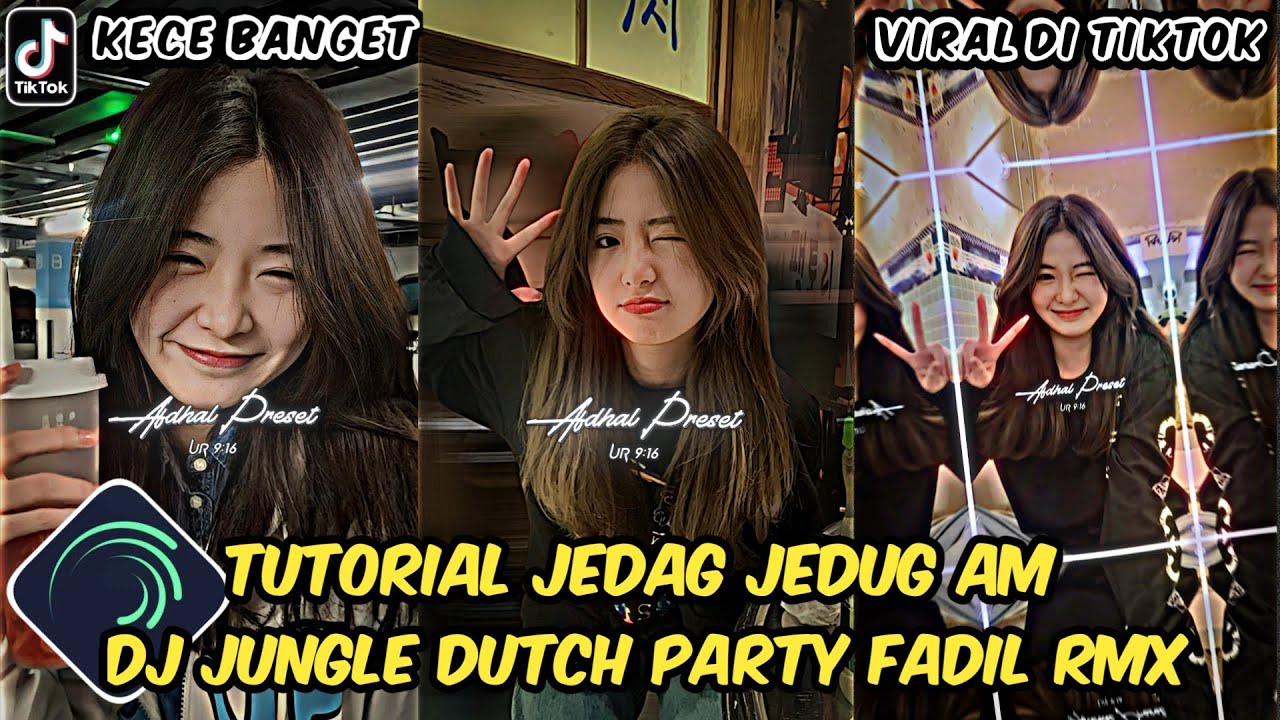 Tutorial Jedag Jedug Alight Motion Dj Jungle Dutch Party Fadil Rmx