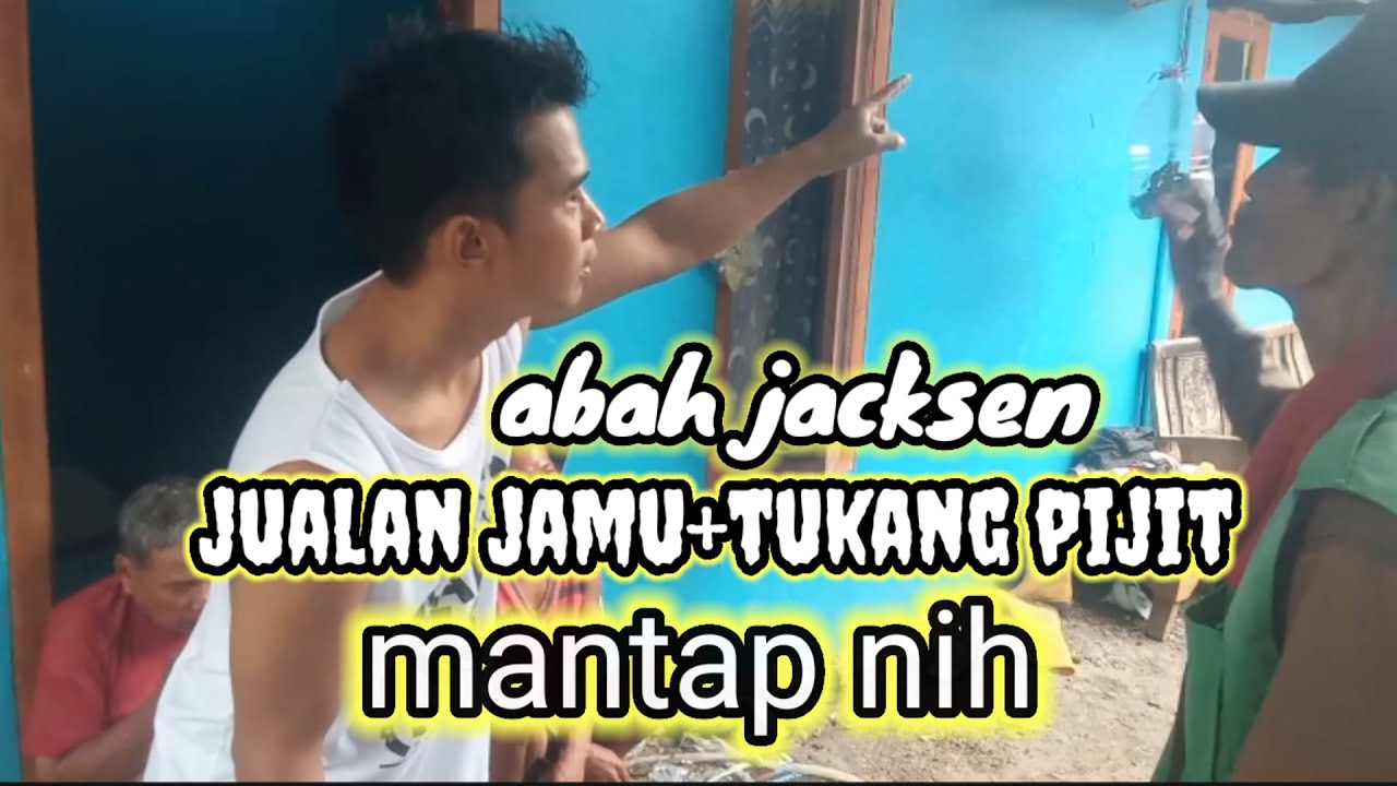 Abah Jacksen jualan jamu +tukang pijit mantap nih - YouTube