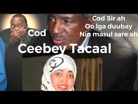 FADEEXAD IYO COD SIR AH OO LAGA DUUBAY NIN MASUL SARE AH. CEEBEY TACAAL.
