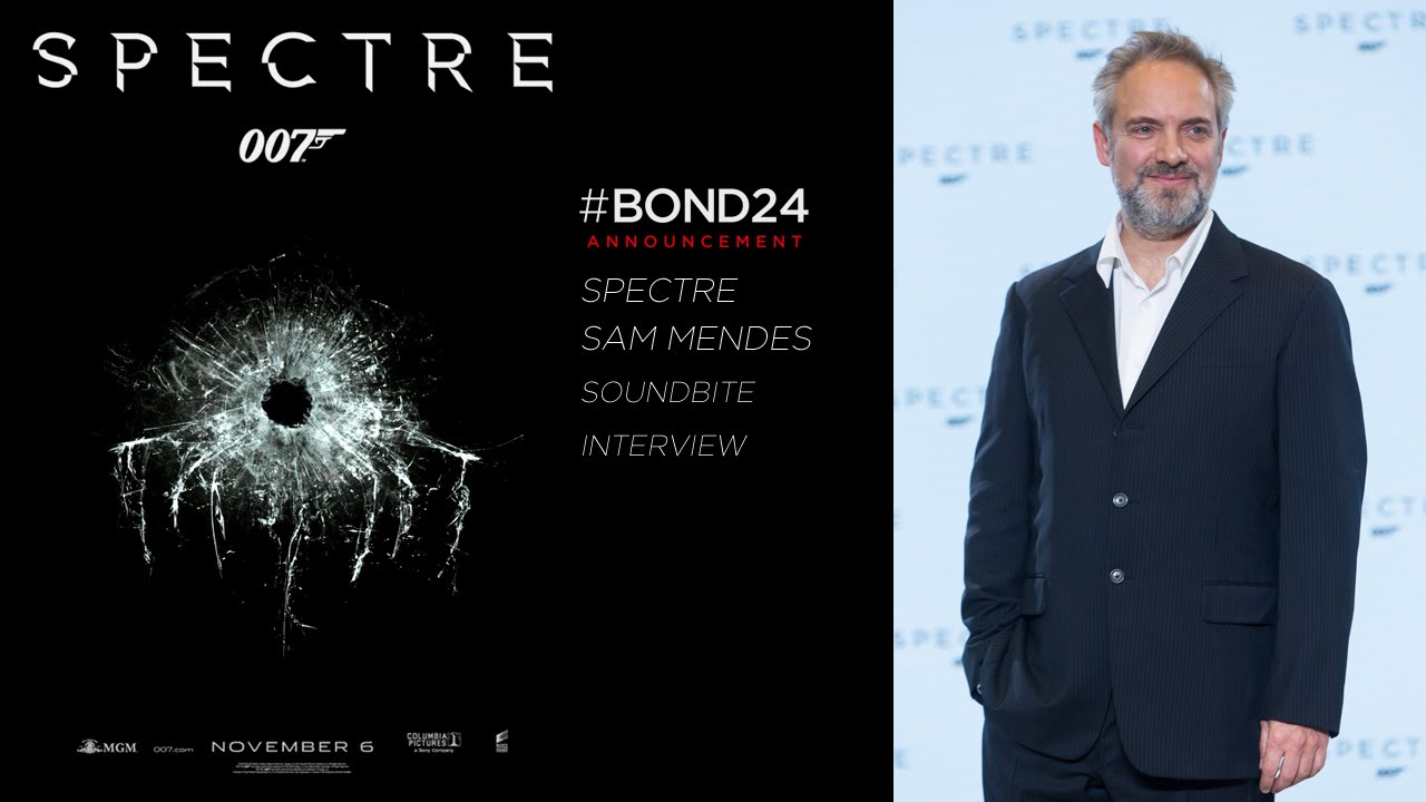 The Establishing Shot: SPECTRE LAUNCH SAM MENDES INTERVIEW - YouTube