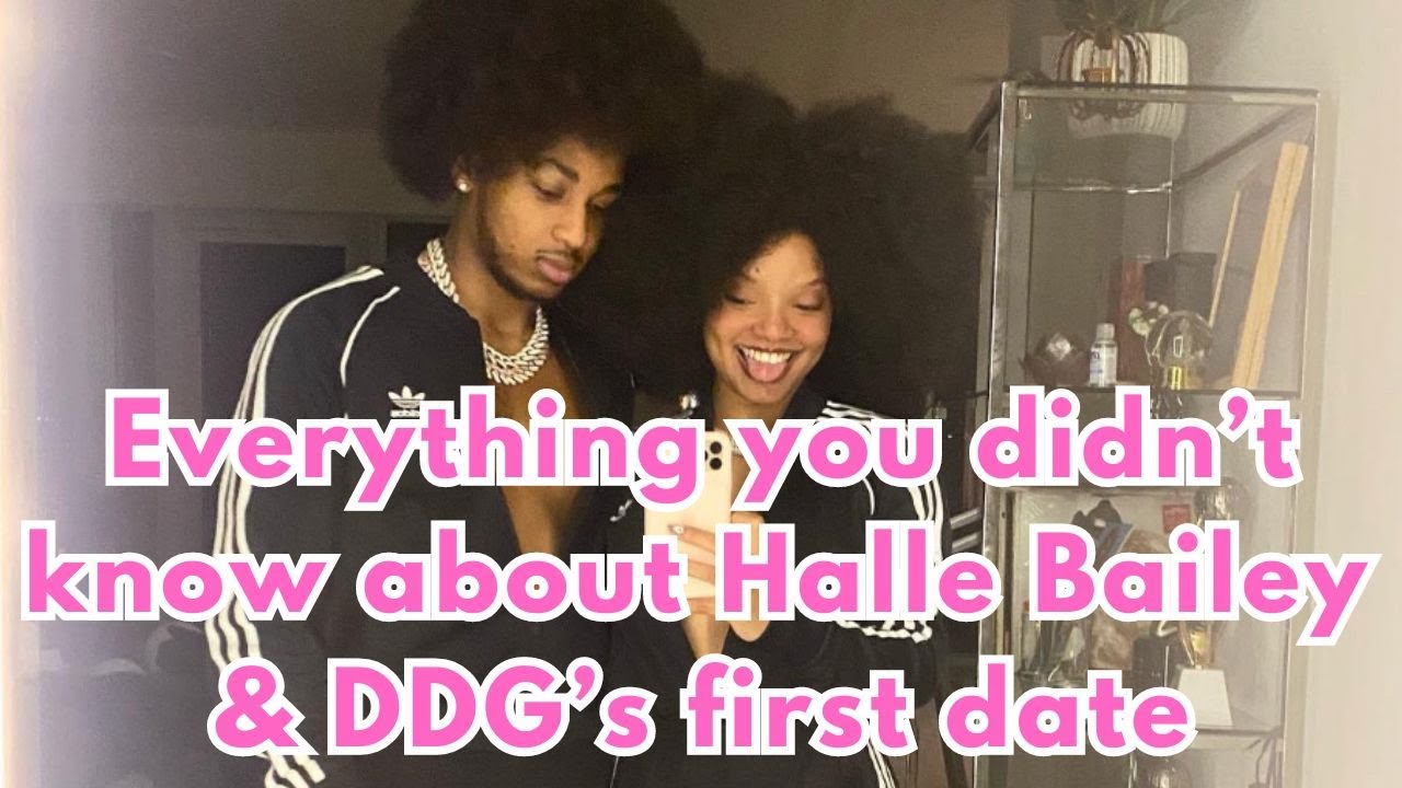Everything you didn’t know about Halle Bailey & DDG’s first date - YouTube