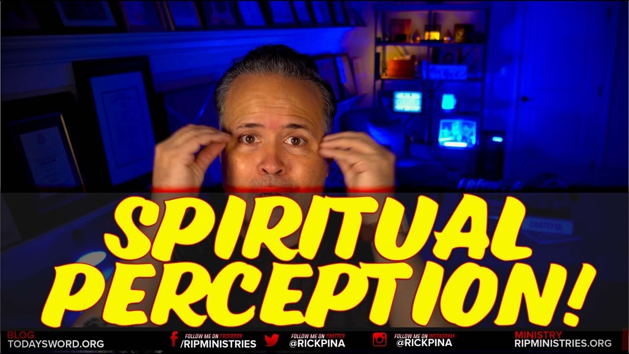 Flashback Message: You Need Spiritual Perception To SEE the UNSEEN ...