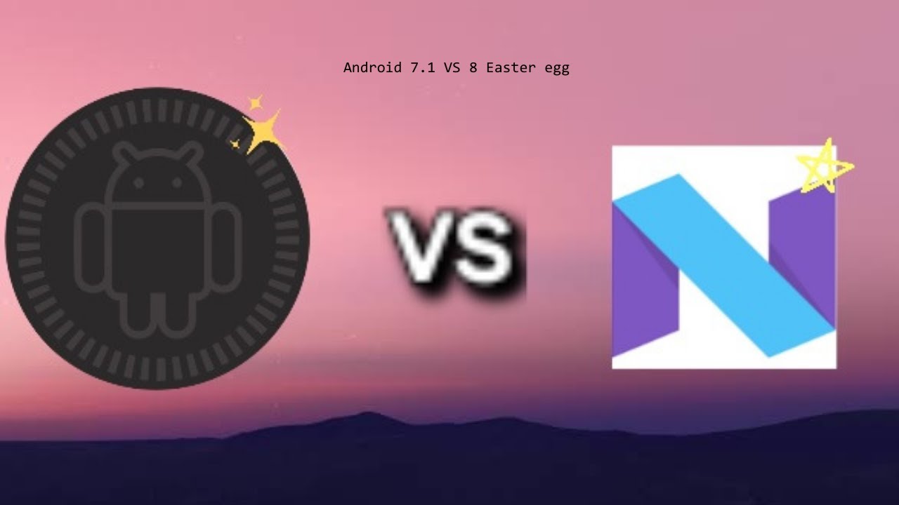 Andoid 7.1 VS Android 8 Easter egg - YouTube