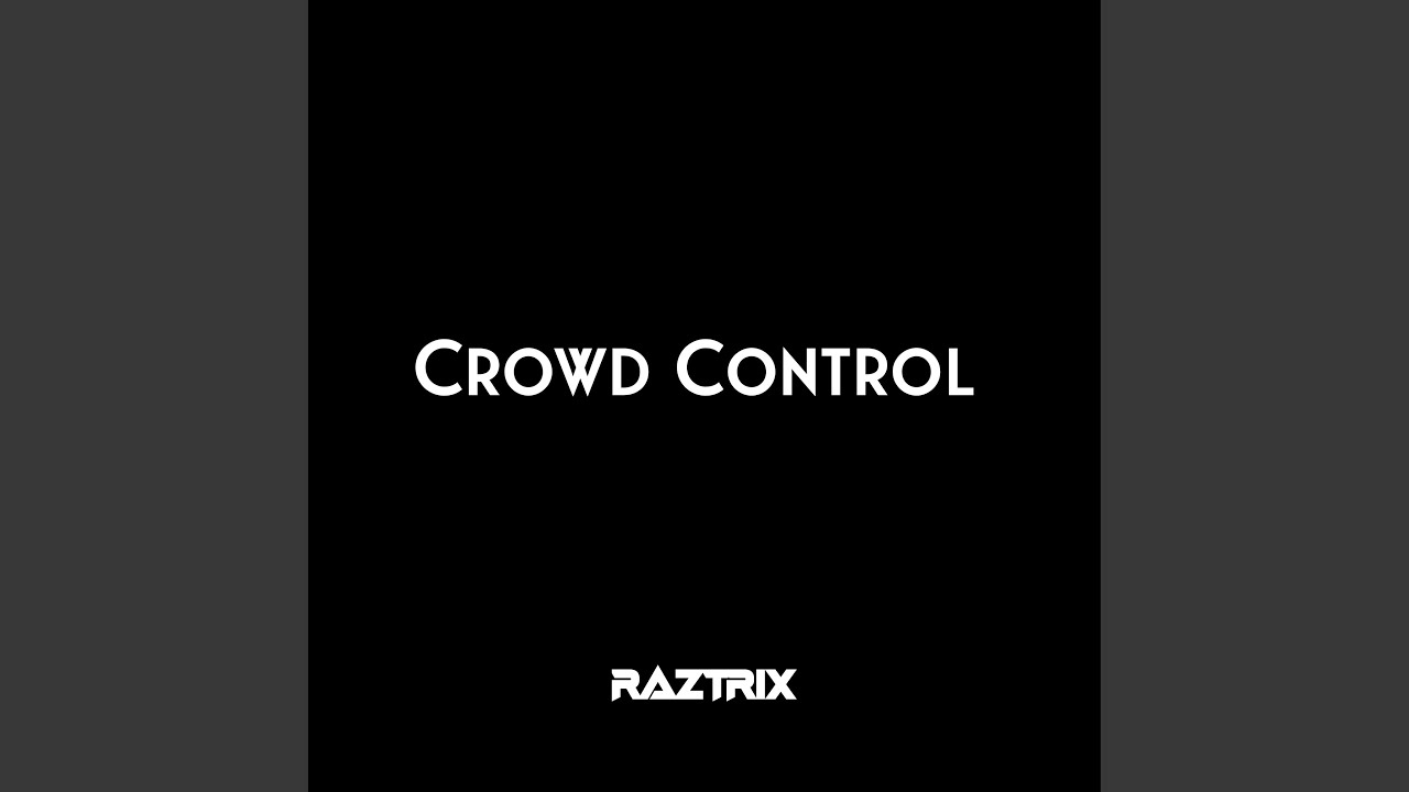 Crowd Control - YouTube