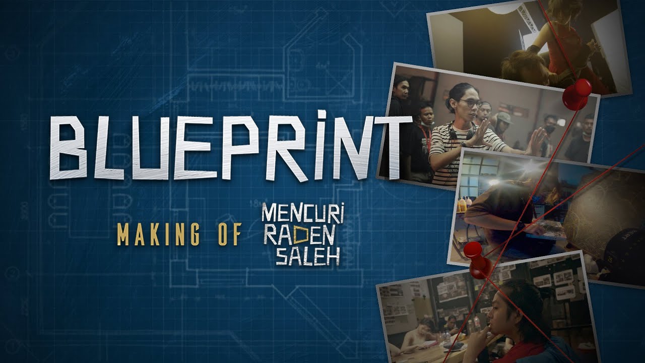 BLUEPRINT MAKING OF MENCURI RADEN SALEH FILM MENCURI RADEN SALEH BLUEPRINT MAKING OF MENCURI RADEN SALEH FILM MENCURI RADEN SALEH