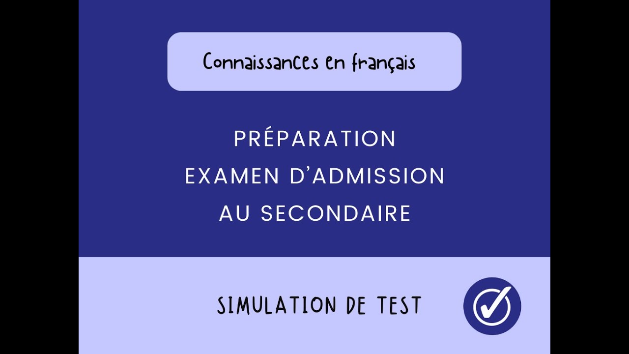 Simulation Test de Connaissances en Français - Examen d'Admission ...