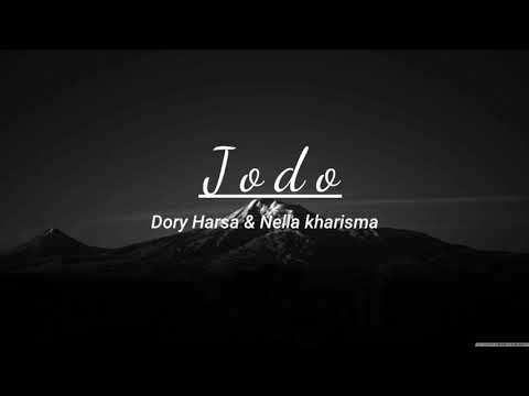 Jodo - Nella kharisma ft Dory Harsa
